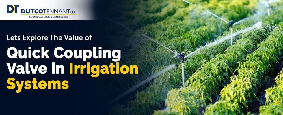 Quick Coupling Valves Role │Agriculture and Horticulture