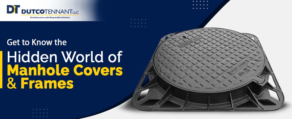 Manhole Cover Types & Applications Unveiled