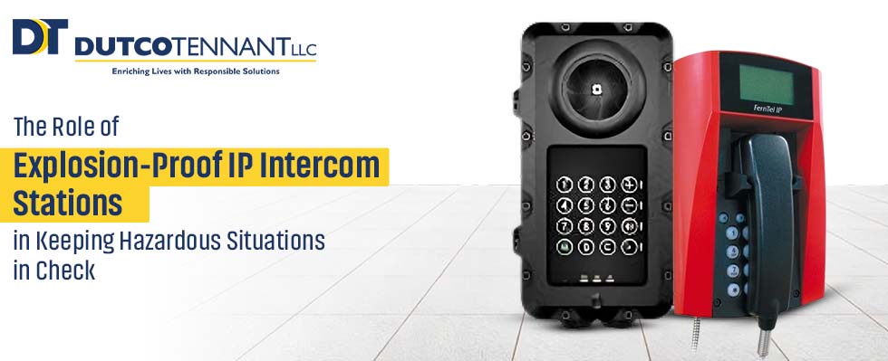 Why Explosion Proof IP Intercom Stations in High-Risk Areas