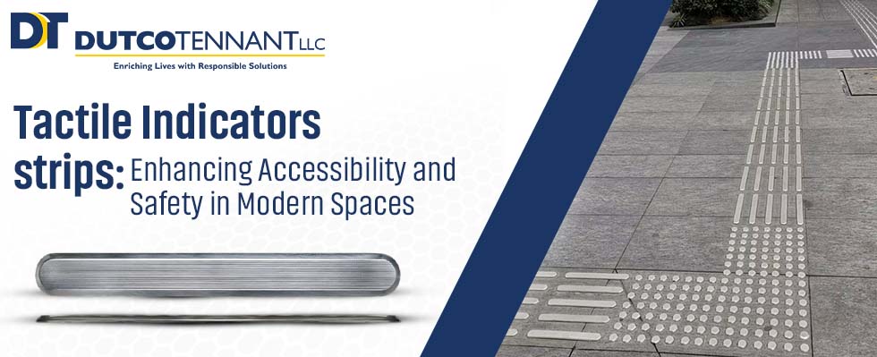 Tactile Indicator Strips | Enhance Safety in Modern Spaces
