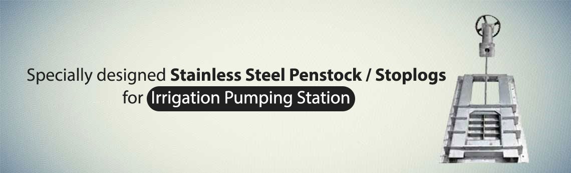 Penstock / Stoplogs - Irrigation Pumping Station Products - Dutco Tennant
